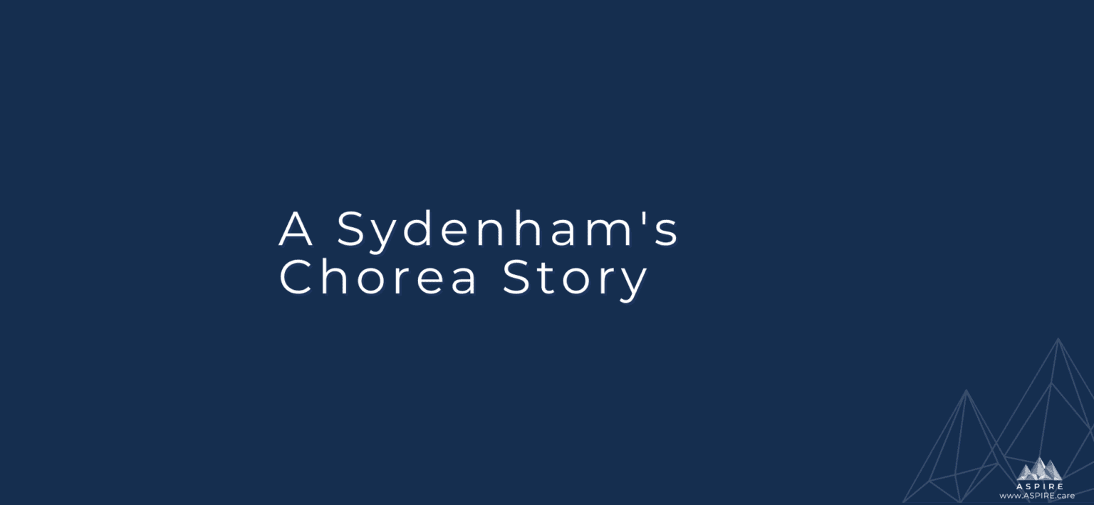 A Sydenham's Chorea Story - Aspire