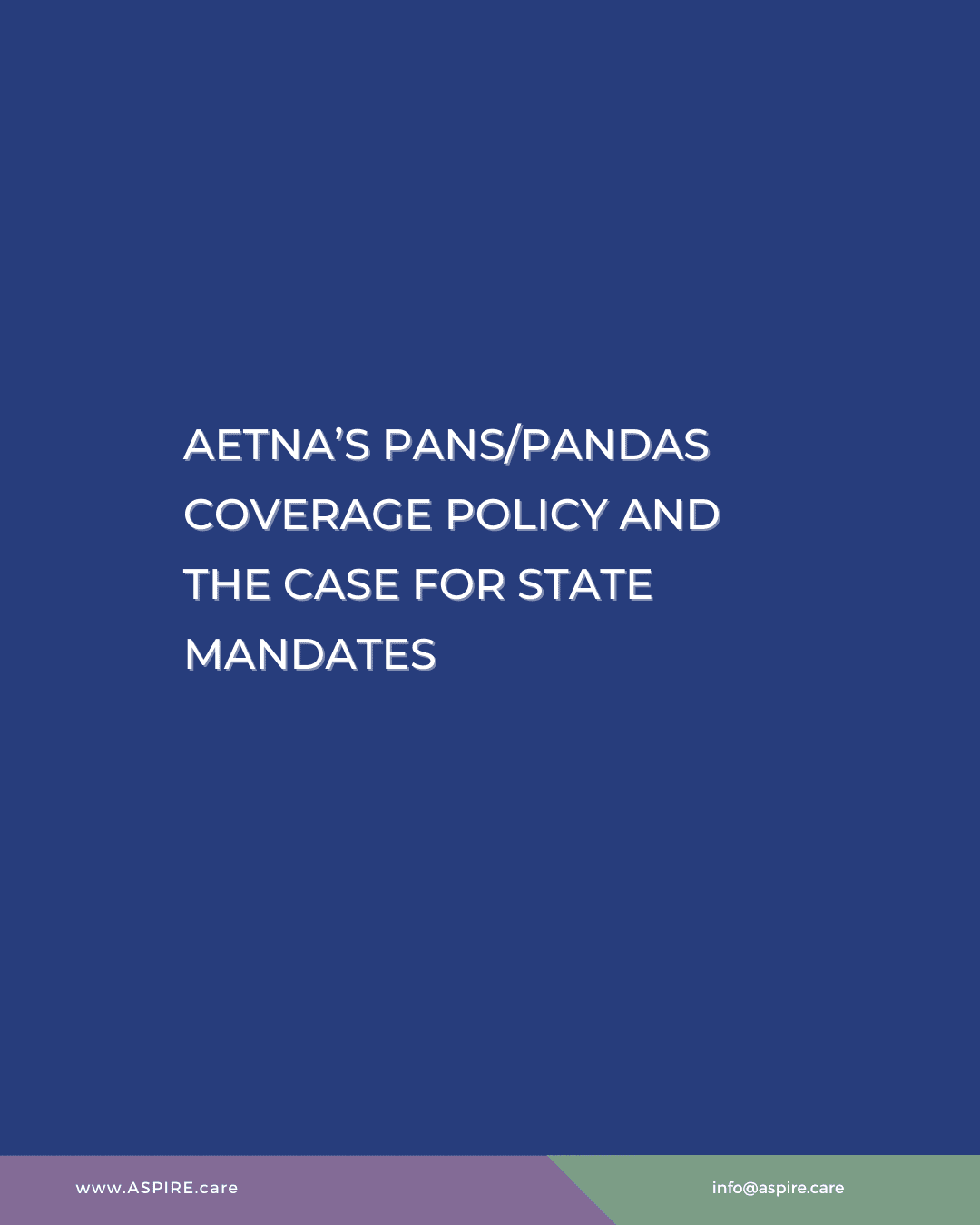 Aetna’s PANS and PANDAS Coverage Policy and the Case for State Mandates ...