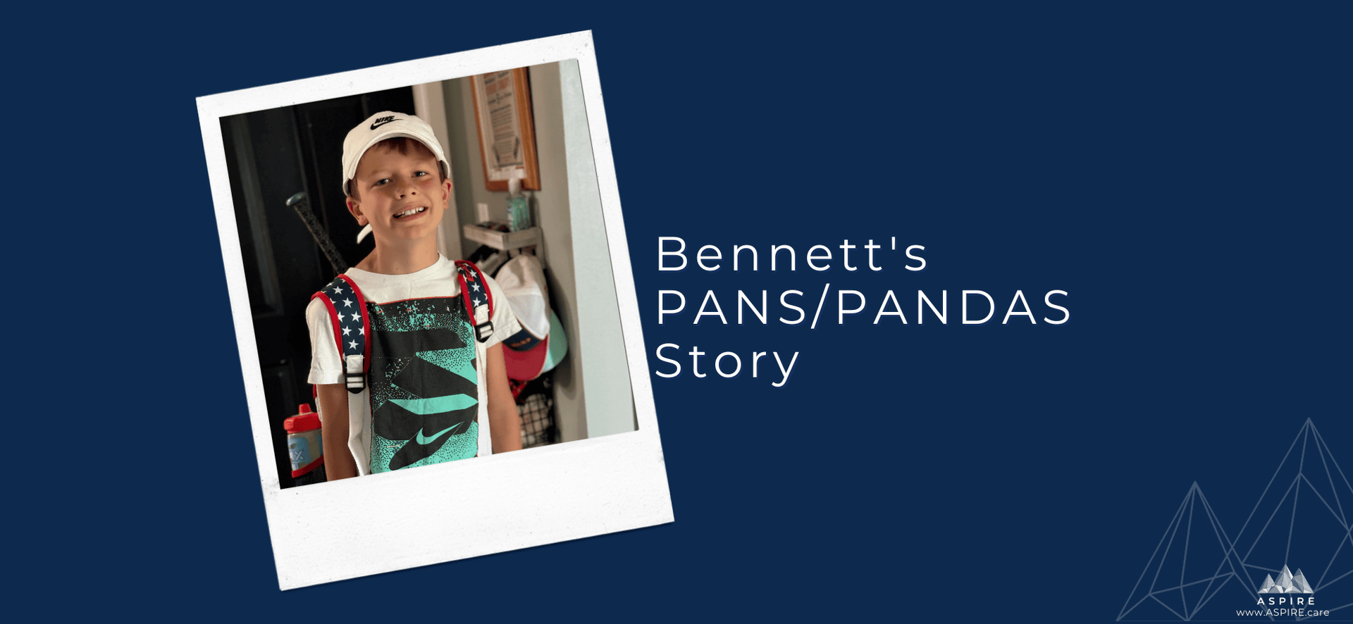 Bennett's PANS PANDAS Story - Aspire