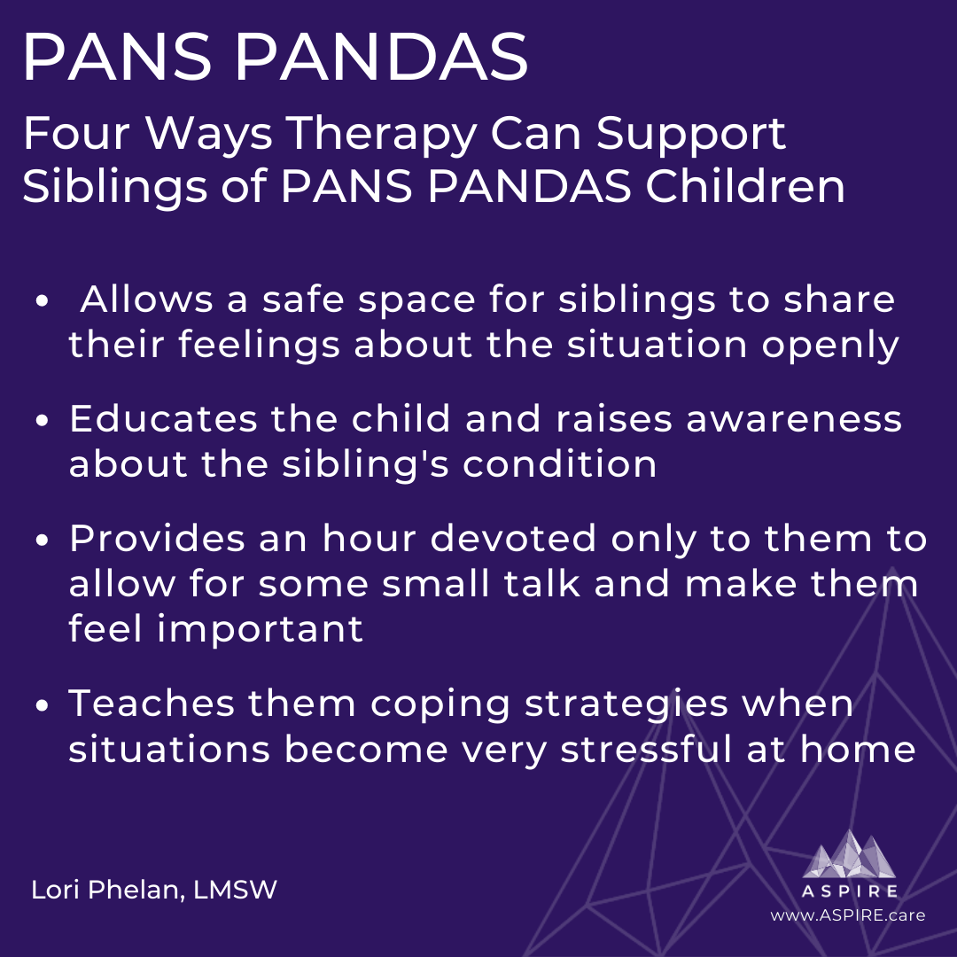 Therapy for Siblings of Children with PANS PANDAS - Aspire