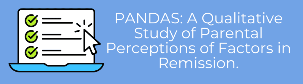 Doctoral Study - Perceptions of Factors in PANDAS remission - Aspire