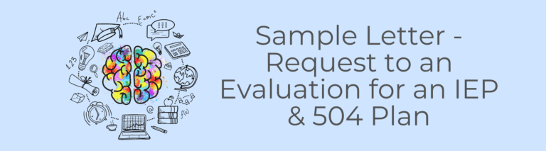 Sample Letter - Request to an Evaluation for an IEP & 504 Plan - Aspire