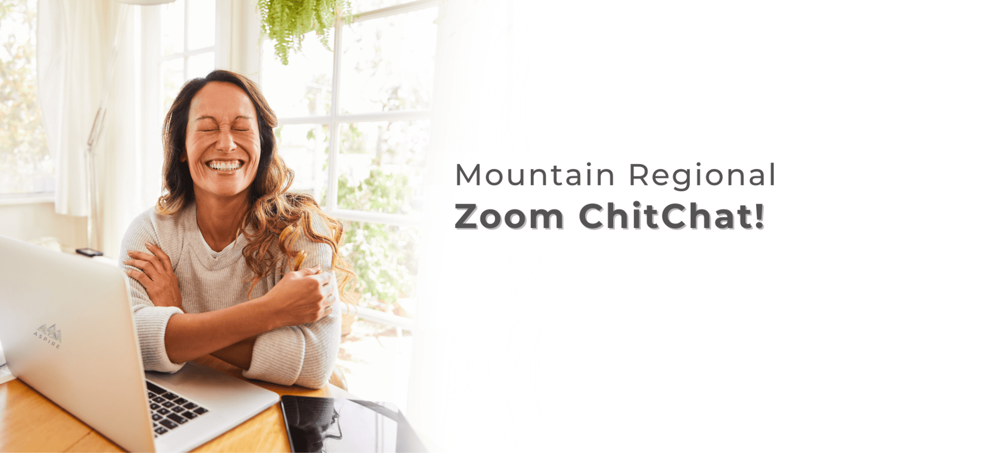 Mountain Region Zoom ChitChat - Aspire