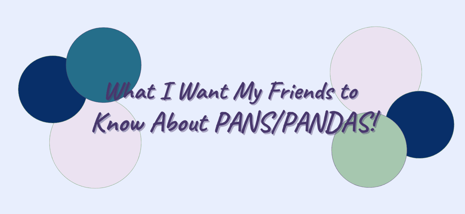 Understanding PANS PANDAS: Insights from Those Who Live It - Aspire